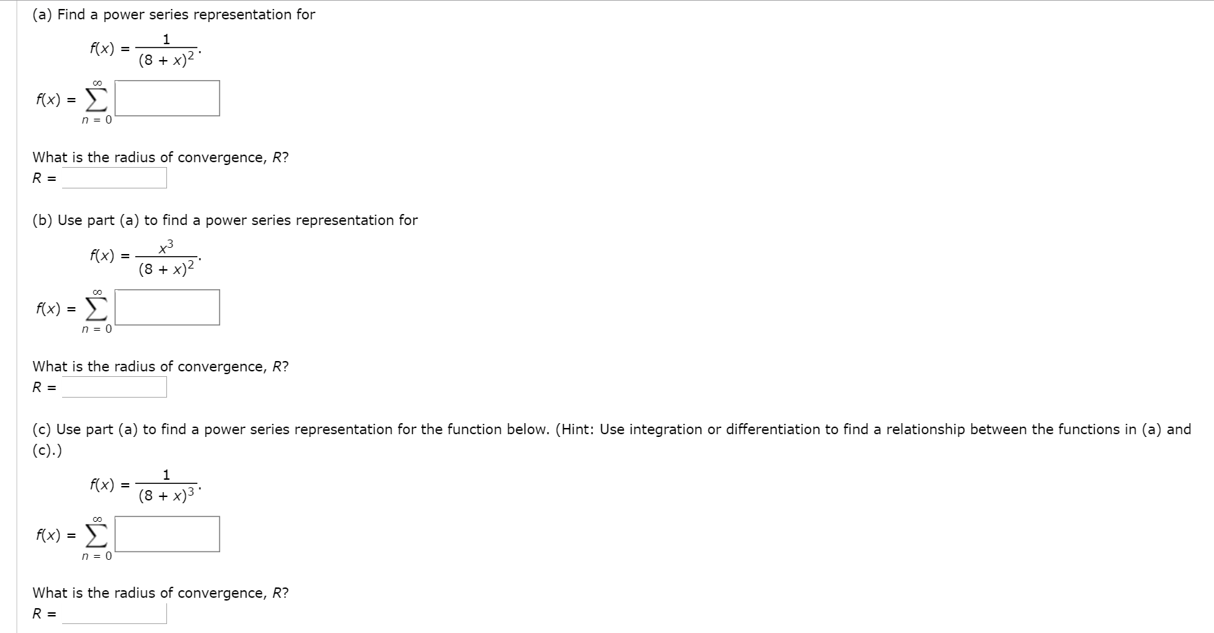 Solved Find a power series representation for f(x) = 1/(8 + | Chegg.com
