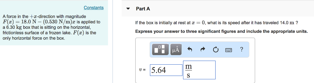 Solved Constants Part A A force in the +x-direction with | Chegg.com