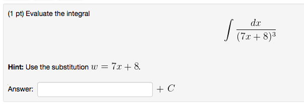 Solved (1 pt) Evaluate the integral da Hint: Use the | Chegg.com