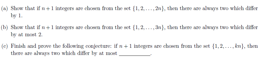 Solved (a) Show that if n +1 integers are chosen from the | Chegg.com