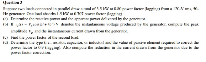 Solved Suppose two loads connected in parallel draw a total | Chegg.com