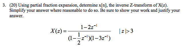 Solved 3. (20) Using partial fraction expansion, determine | Chegg.com