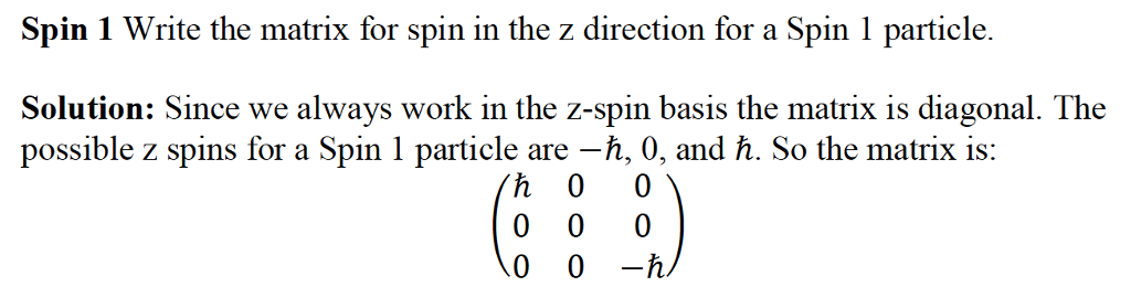 Solved Spin 1 Write the matrix for spin in the z direction | Chegg.com