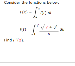 Solved Consider the functions below. F(x) = integrate limit | Chegg.com
