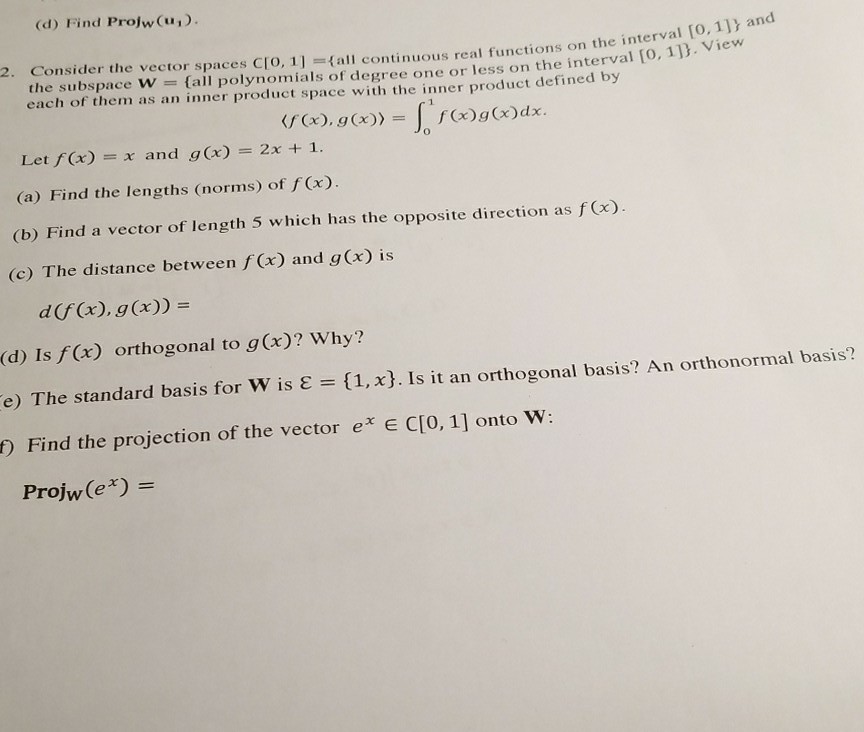 Solved (d) Find Projw(u,). 2. Consider the vector spaces | Chegg.com