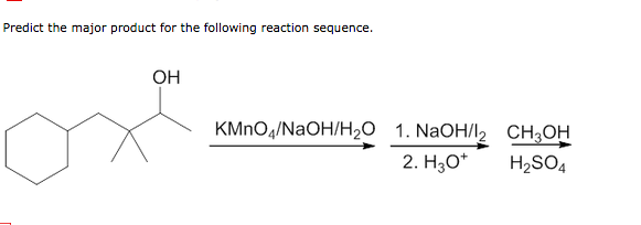 Solved Predict the major product for the following reaction | Chegg.com