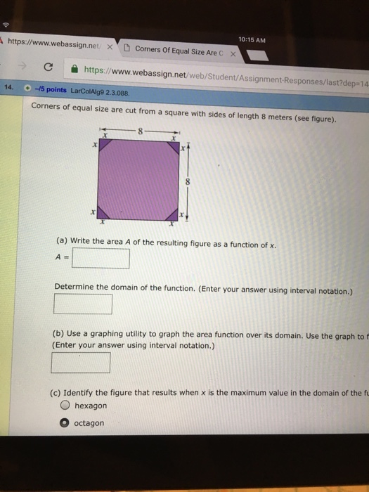 Solved Comers of equal size are cut from a square with sides | Chegg.com