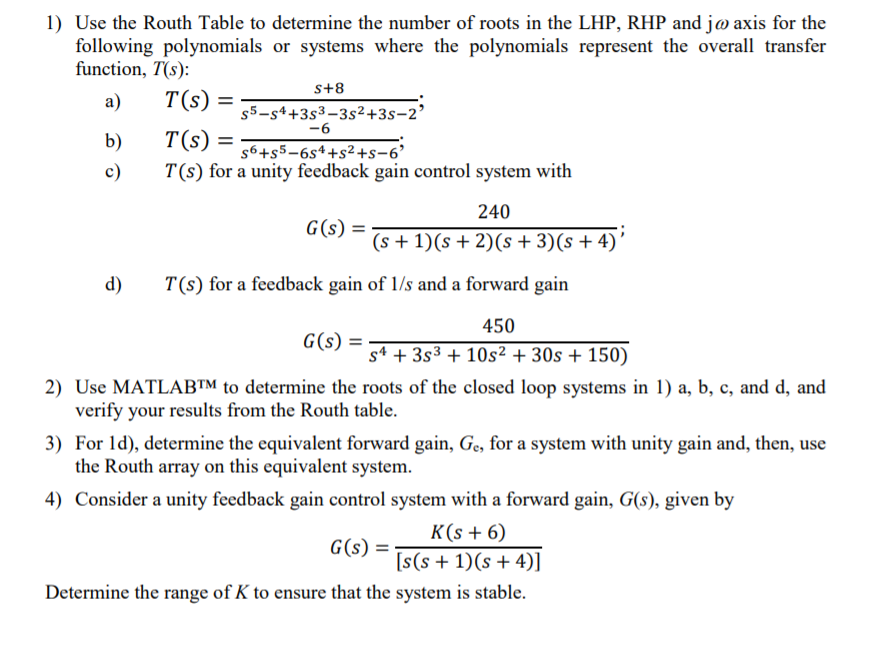 Solved 1) Use the Routh Table to determine the number of | Chegg.com