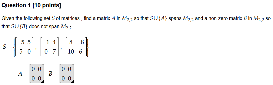 Solved Given the following set S of matrices find a matrix A | Chegg.com