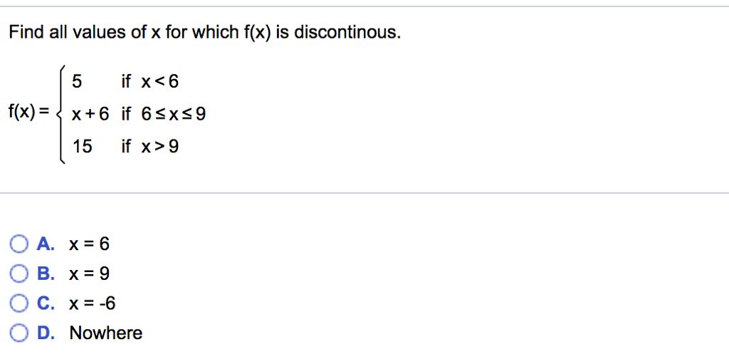 Solved Find all values of x for which f(x) is discontinuous. | Chegg.com