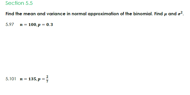 Solved Find the mean and variance in normal approximation of | Chegg.com