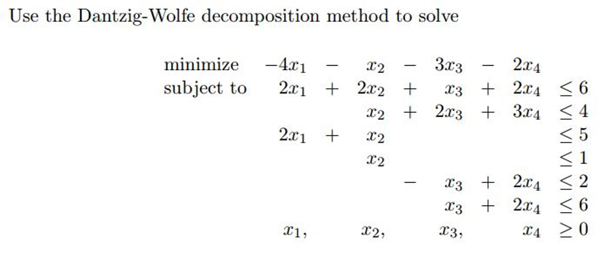 Use the Dantzig-Wolfe decomposition method to solve | Chegg.com