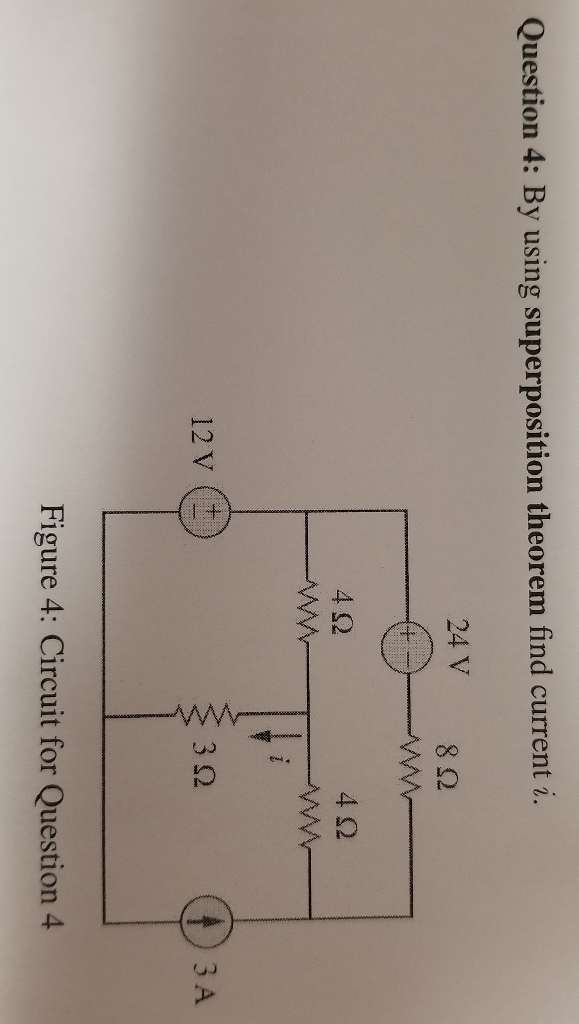 Solved Question 4 By Using Superposition Theorem Find