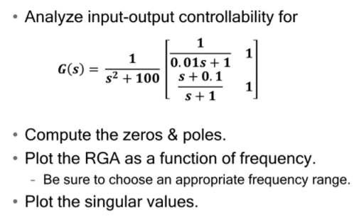 Solved Analyze input-output controllability for 0.01s 1 G(s) | Chegg.com