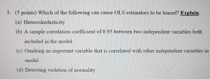 Solved Which Of The Following Can Cause Ols Estimators To Be