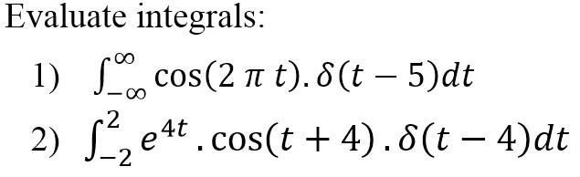 Solved Evaluate integrals: 1) integrate limit ?infinity to | Chegg.com