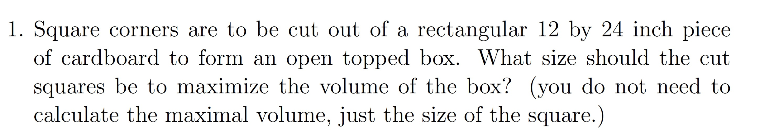 Solved 1. Square corners are to be cut out of a rectangular | Chegg.com