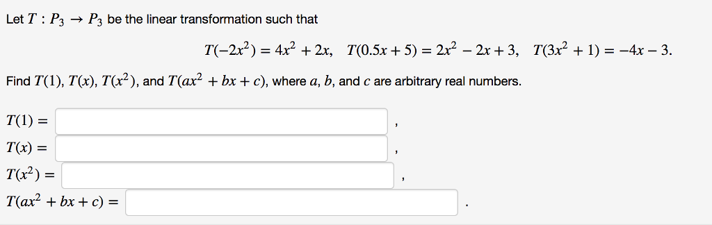 Solved Let T : P3 → P3 be the linear transformation such | Chegg.com