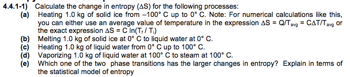 Solved Calculate the change in entropy ( Delta S) for the | Chegg.com