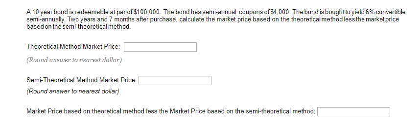 Solved A 10 year bond is redeemable at par of $100,000. The | Chegg.com