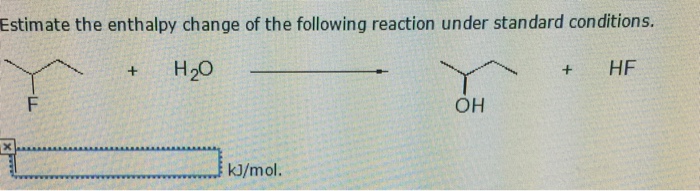 Solved Estimate the enthalpy change of the following | Chegg.com