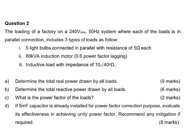 Solved The loading of a factory on a 240V_rms, 50Hz system | Chegg.com