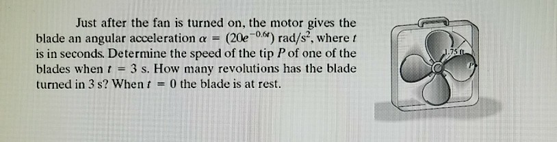 Solved Just after the fan is turned on, the motor gives the | Chegg.com