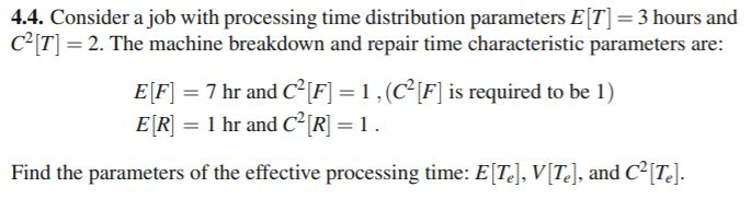 Solved 4.4. Consider a job with processing time distribution | Chegg.com