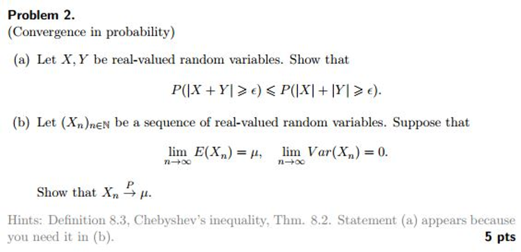 Solved Let X, Y be real-valued random variables. Show that | Chegg.com