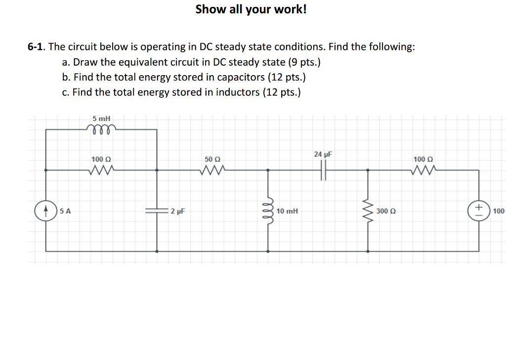 Solved The circuit below is operating in DC steady state | Chegg.com