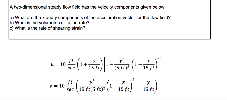 Solved A two-dimensional steady flow field has the velocity | Chegg.com