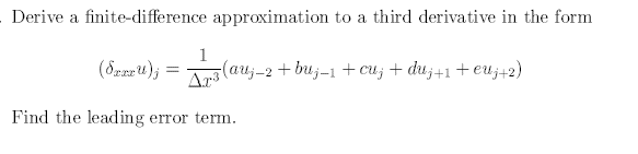 Derive a finite-difference approximation to a third | Chegg.com