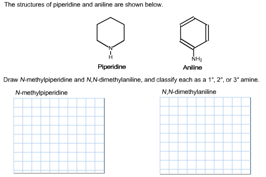 The Structures of Piperidine and Aniline Are Shown.