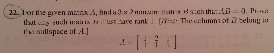 Solved For the given matrix A, find a 3 x 2 nonzero matrix B | Chegg.com