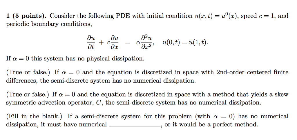 Solved Consider the following PDE with initial condition | Chegg.com