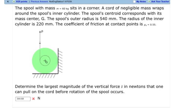 Solved The spool with mass m = 60 kg sits in a corner. A | Chegg.com