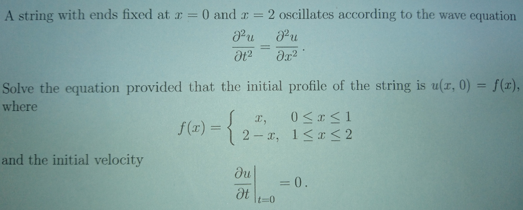 Solved A string with ends fixed at x = 0 and x = 2 | Chegg.com