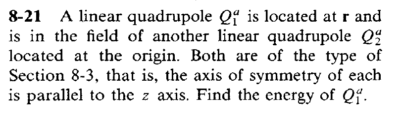 Solved 8-21 A linear quadrupole Q4 is located at r and is in | Chegg.com