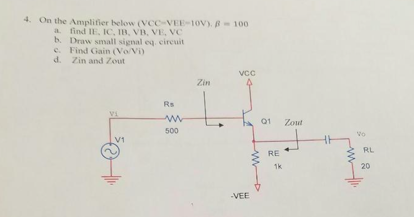 Solved On the Amplifier below (VCC=VEE=10V), beta = 100 a. | Chegg.com