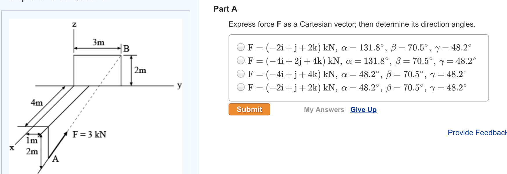 Solved Part A Express force F as Cartesian vector; then | Chegg.com