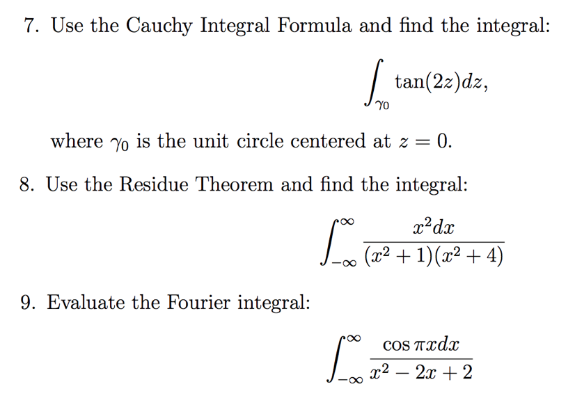 Solved 7. Use the Cauchy Integral Formula and find the | Chegg.com