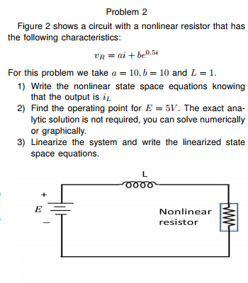 Solved Problem 2 Figure 2 shows a circuit with a nonlinear | Chegg.com
