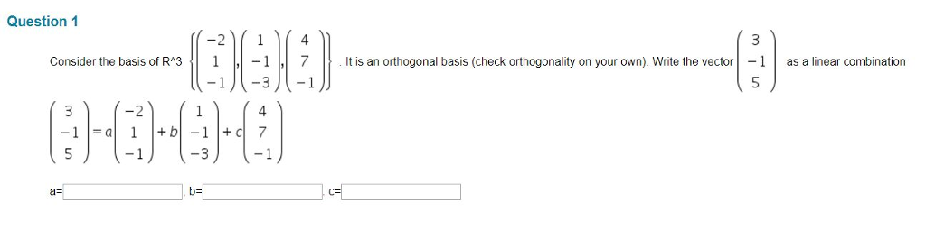 Solved Linear Algebra- orthogonal basis. a=-3/7 | Chegg.com