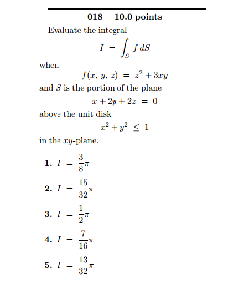 Solved Evaluate the integral I = integral_s f dS when f(x, | Chegg.com