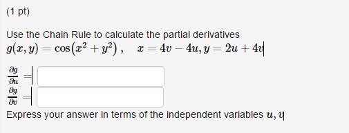 Solved (1 pt) If find dz/dt using the chain rule. Assume the | Chegg.com