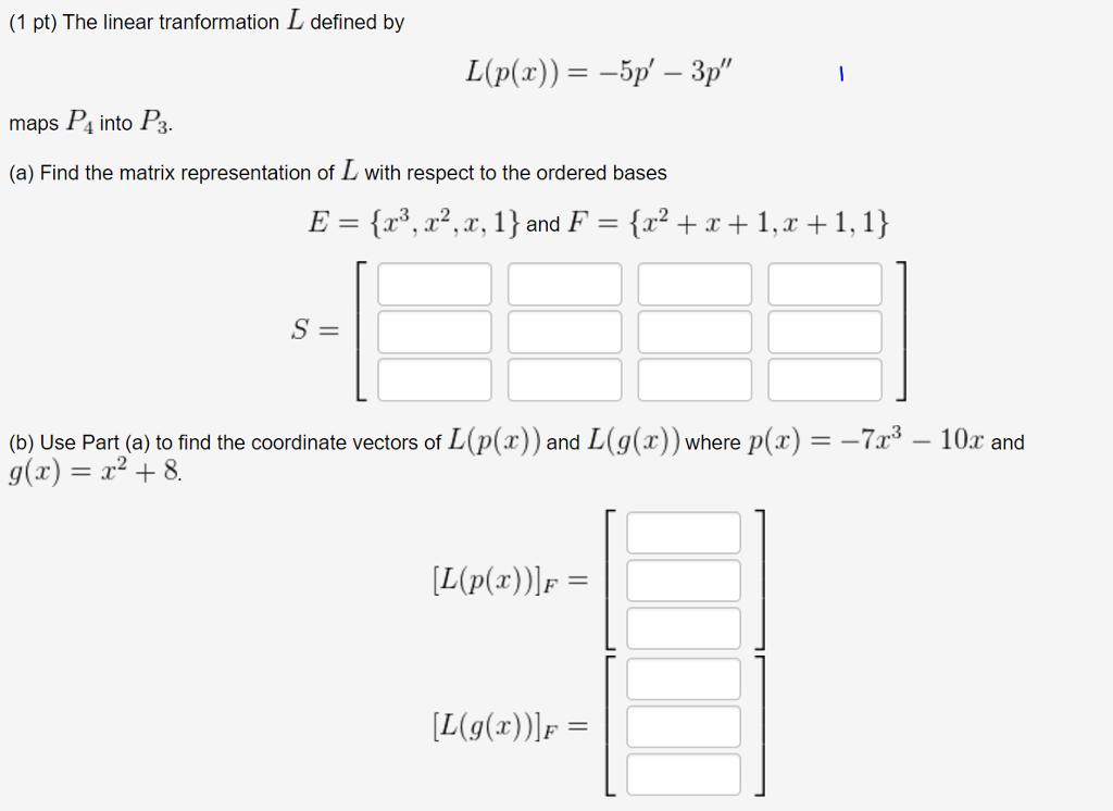 Solved The linear tranformation L defined by L(p(x)) = -5p' | Chegg.com