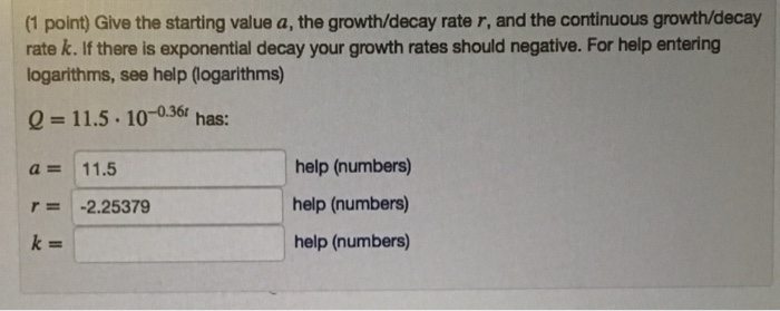 Solved Give the starting value a, the growth/decay rate r, | Chegg.com