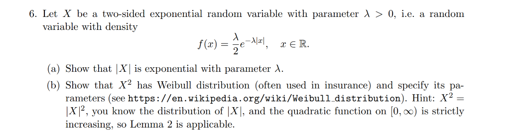 Solved 6. Let X be a two-sided exponential random variable | Chegg.com
