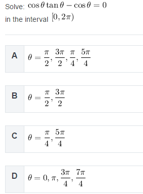 Solved Solve: cos theta tan theta - cos theta = 0 in the | Chegg.com