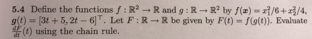 Solved 5.4 Define the functions f : R2 → R and g : R → R2 by | Chegg.com